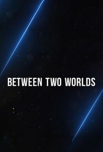 Between Two Worlds: Season 1 | Rotten Tomatoes