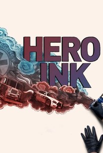 Hero Ink: Season 1 | Rotten Tomatoes