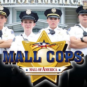 Mall Cops: Mall of America - Rotten Tomatoes