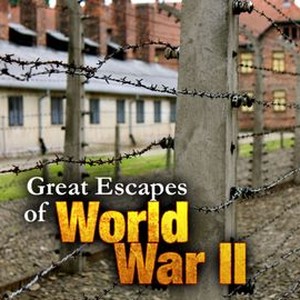 Great Escapes of World War II - Rotten Tomatoes
