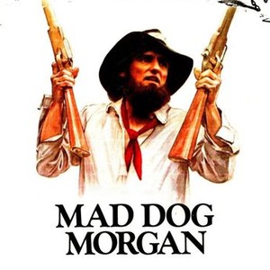 Mad Dog Morgan - Rotten Tomatoes