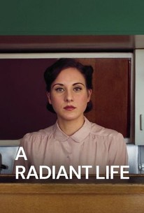 A Radiant Life | Rotten Tomatoes