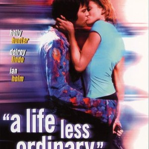 A Life Less Ordinary - Rotten Tomatoes