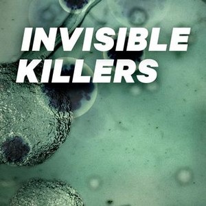 Invisible Killers - Rotten Tomatoes