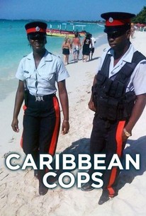 Caribbean Cops: Season 1 | Rotten Tomatoes