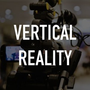 Vertical Reality - Rotten Tomatoes