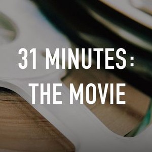 31 Minutes: The Movie - Rotten Tomatoes