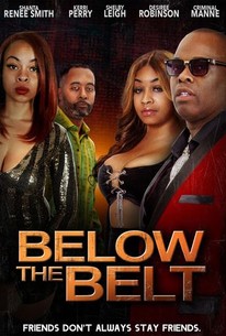 Below The Belt | Rotten Tomatoes