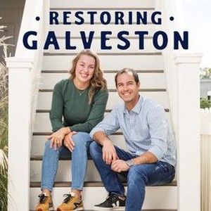 Restoring Galveston: Season 2, Episode 7 - Rotten Tomatoes