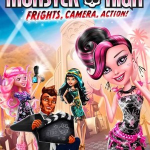 Monster High: Frights, Camera, Action! - Rotten Tomatoes