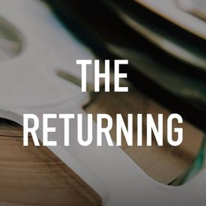 The Returning - Rotten Tomatoes