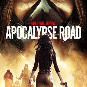 Apocalypse Road - Rotten Tomatoes