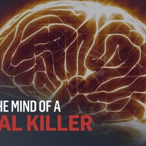 Inside The Mind of a Serial Killer - Rotten Tomatoes