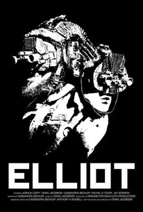 Elliot (2017) | Rotten Tomatoes