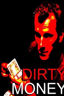 Dirty Money | Rotten Tomatoes
