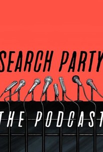 Search Party: The Podcast: Season 1 | Rotten Tomatoes