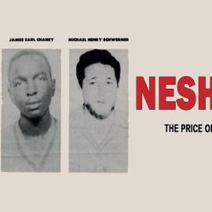 Neshoba: The Price of Freedom - Rotten Tomatoes