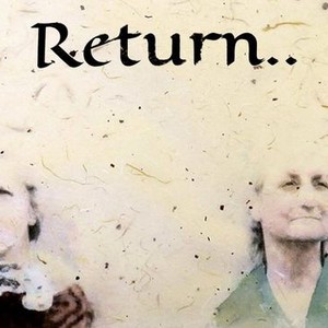 Return - Rotten Tomatoes