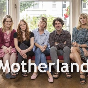 Motherland - Rotten Tomatoes