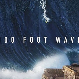 100-Foot Wave - Rotten Tomatoes