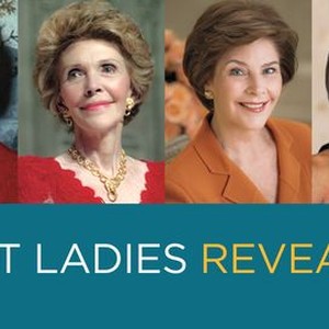 First Ladies Revealed - Rotten Tomatoes
