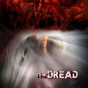 The Dread - Rotten Tomatoes