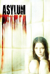 Asylum | Audience Reviews | Rotten Tomatoes