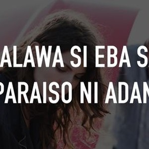 Dalawa si Eba sa Paraiso ni Adan - Rotten Tomatoes