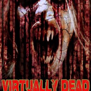 Virtually Dead - Rotten Tomatoes