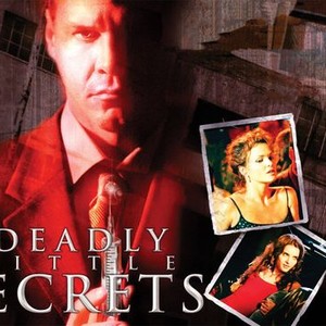 Deadly Little Secrets - Rotten Tomatoes