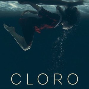 Cloro - Rotten Tomatoes