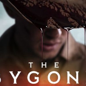 The Bygone - Rotten Tomatoes