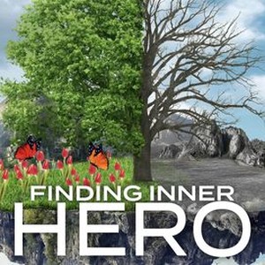 Finding Inner Hero - Rotten Tomatoes
