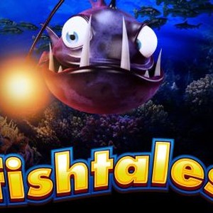 Fishtales - Rotten Tomatoes