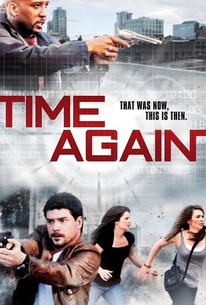 Time Again (2011) | Rotten Tomatoes