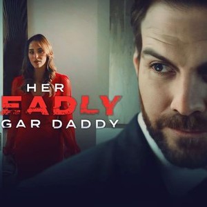 Her Deadly Sugar Daddy - Rotten Tomatoes