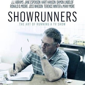 Showrunners: The Art of Running a TV Show - Rotten Tomatoes