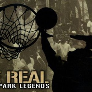 The Real: Rucker Park Legends - Rotten Tomatoes