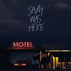 Sam Was Here - Rotten Tomatoes