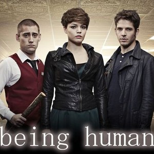 Being Human - Rotten Tomatoes