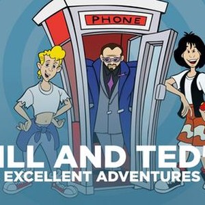 Bill and Ted's Excellent Adventures - Rotten Tomatoes