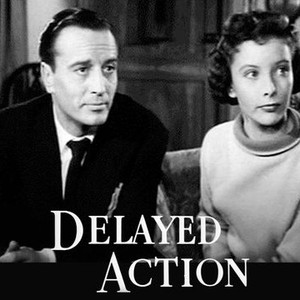 Delayed Action - Rotten Tomatoes