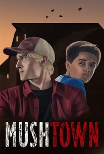 Mushtown | Rotten Tomatoes