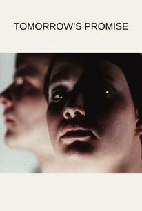 Tomorrow's Promise | Rotten Tomatoes