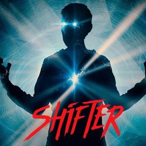 Shifter - Rotten Tomatoes