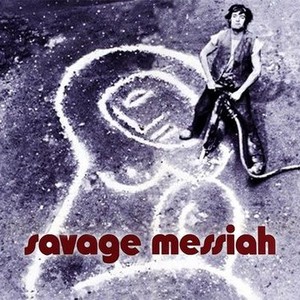 Savage Messiah - Rotten Tomatoes