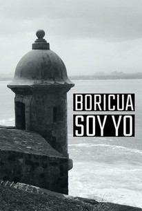 Boricua Soy Yo | Rotten Tomatoes