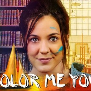 Color Me You (2018) - Rotten Tomatoes