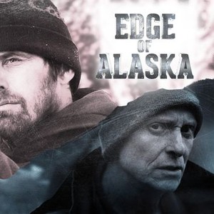 Edge of Alaska: Season 2, Episode 6 - Rotten Tomatoes