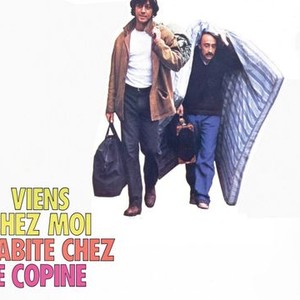 Viens chez moi, j'habite chez une copine - Rotten Tomatoes